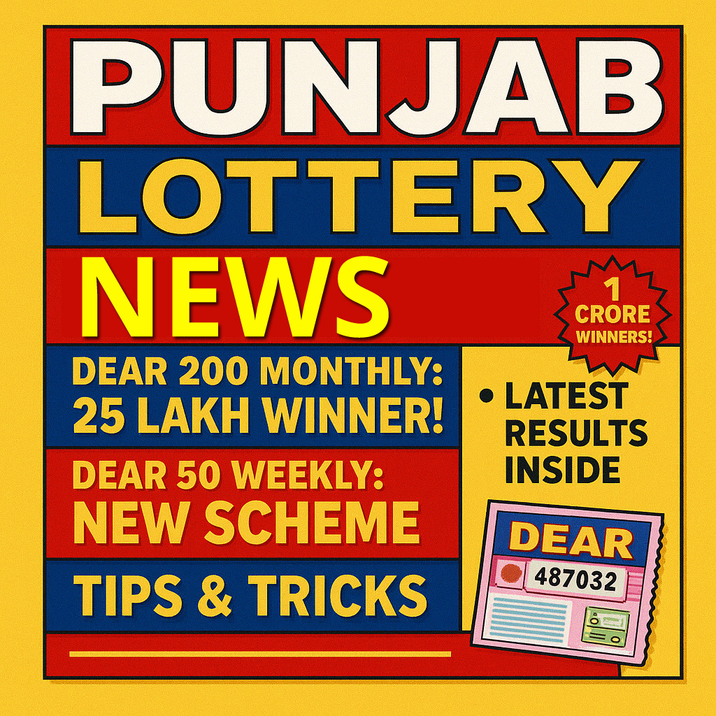 Punjab State Lottery 2026 - Latest Results & Ticket Information